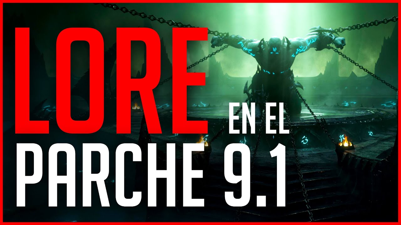 La hora de la verdad | El lore que viene en el parche 9.1 Shadowlands