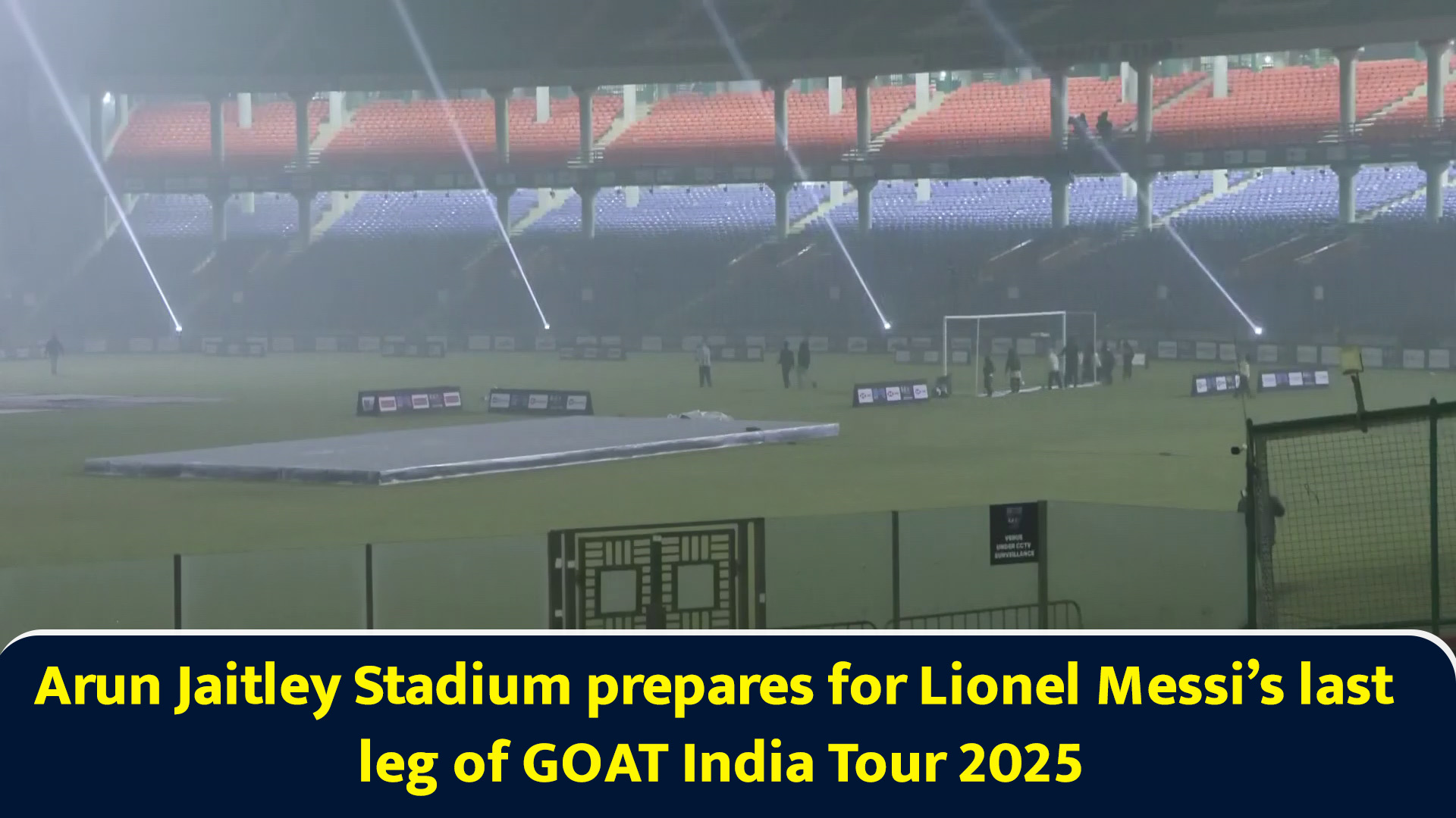 Arun Jaitley Stadium prepares for Lionel Messi’s last leg of GOAT India ...