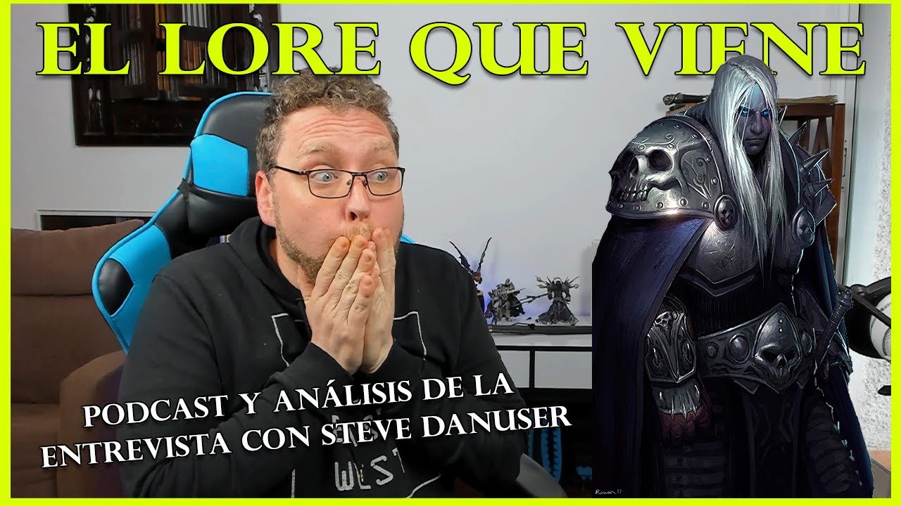 El lore que viene | Análisis de las claves que dio Steve Danuser en la ...