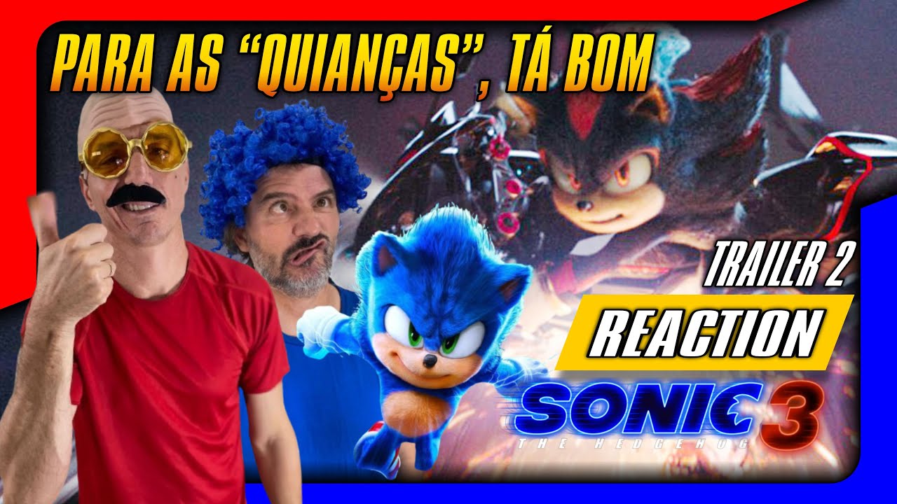 SONIC 3 TRAILER 3, PARA AS "QUIANÇAS", TÁ BOM #reaction