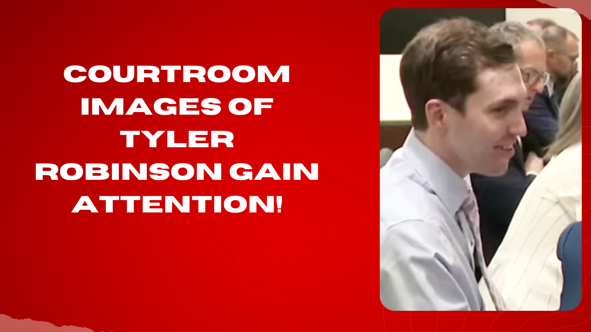 Courtroom photos of Tyler Robinson gain attention!