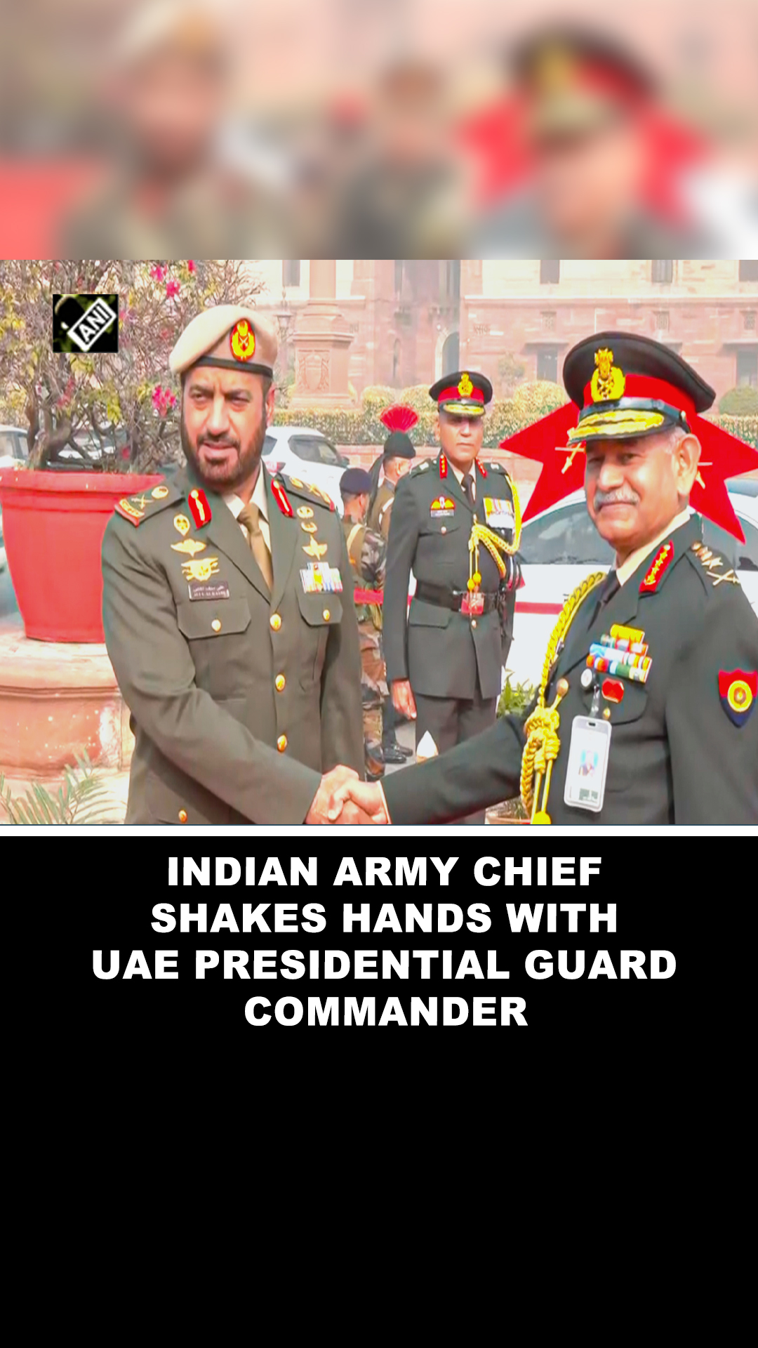 Indian Army Chief General Upendra Dwivedi welcomes UAE Presidential ...