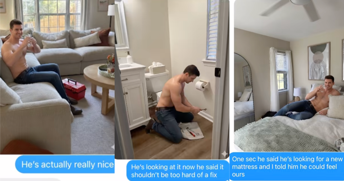 A woman sent her boyfriend a photo of a shirtless plumber at their ...