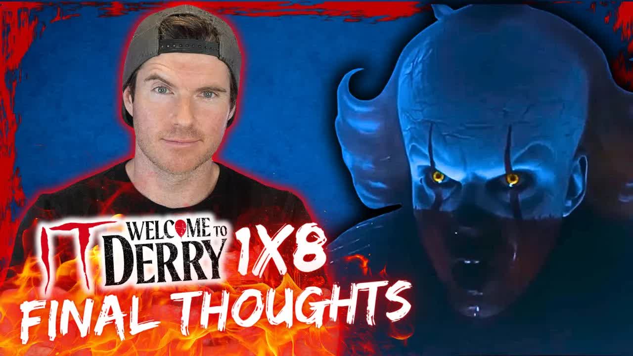 My final thoughts on IT: Welcome to Derry: Chapter 1