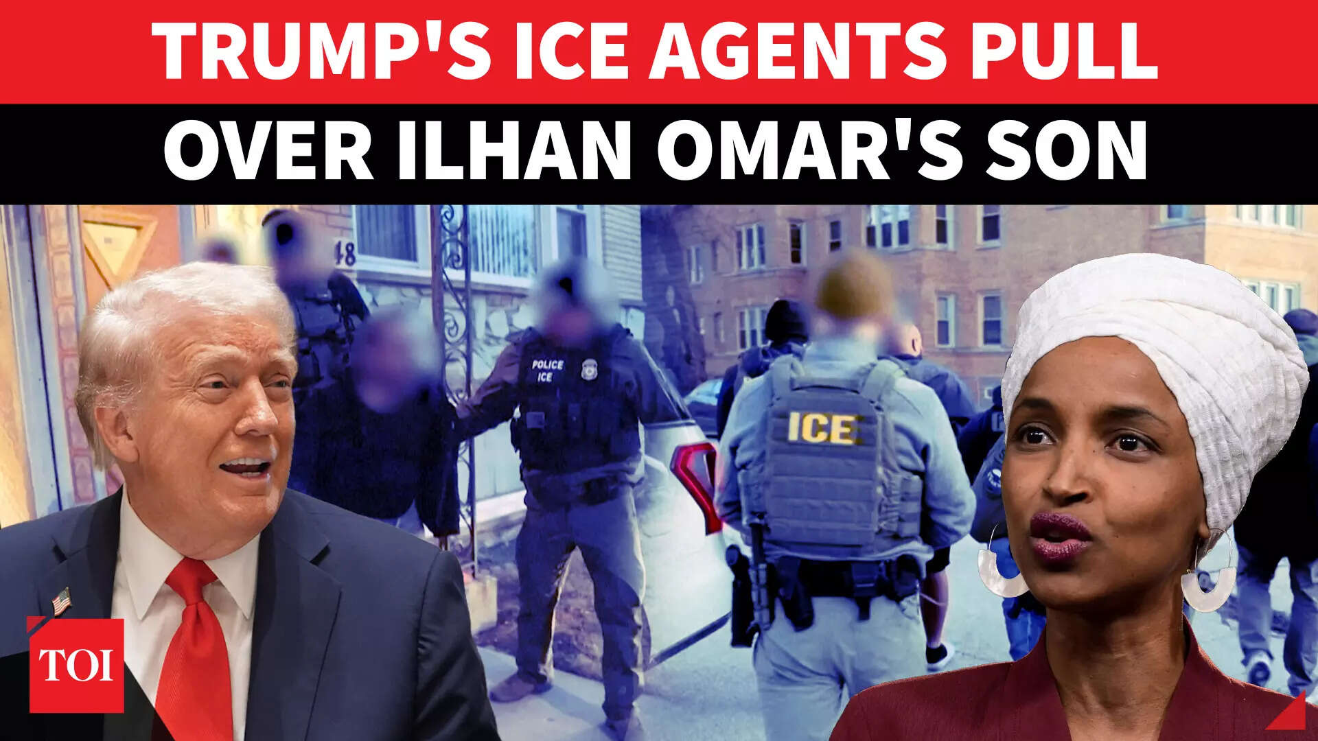 Ilhan Omar cries racial profiling after Trump's ICE agents stop her son, demand his passport