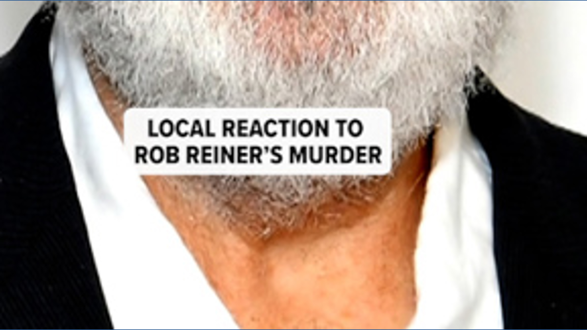 Reaction to murder of Hollywood icon Rob Reiner and his wife