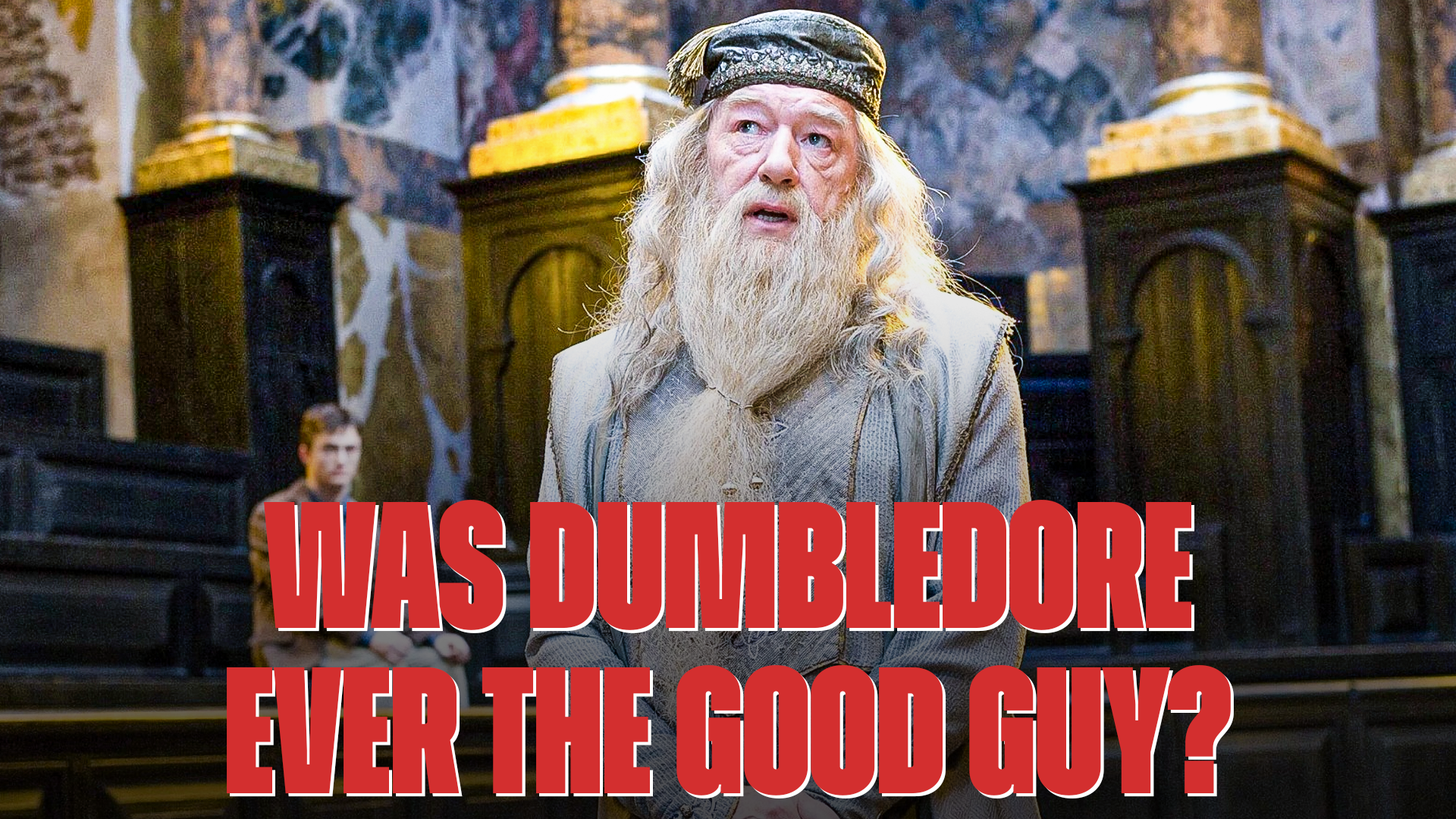 Dumbledore’s darkest secret: Was he ever a hero?