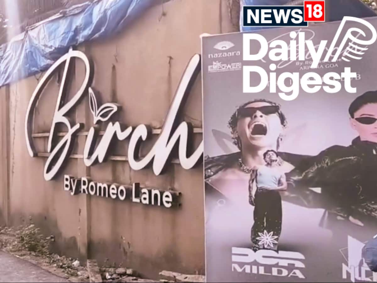 News18 daily digest, Dec 16: Goa pub fire probe | NCR pollution ...