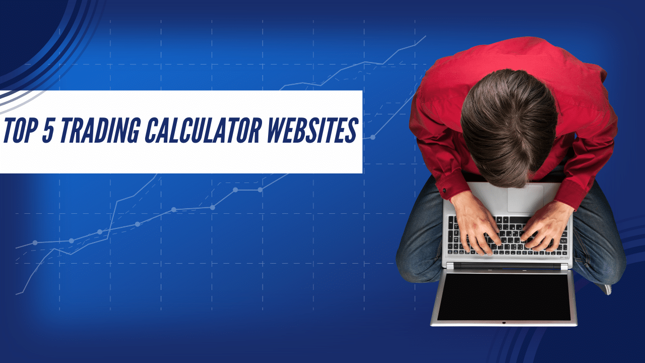 Top 5 trading calculator websites