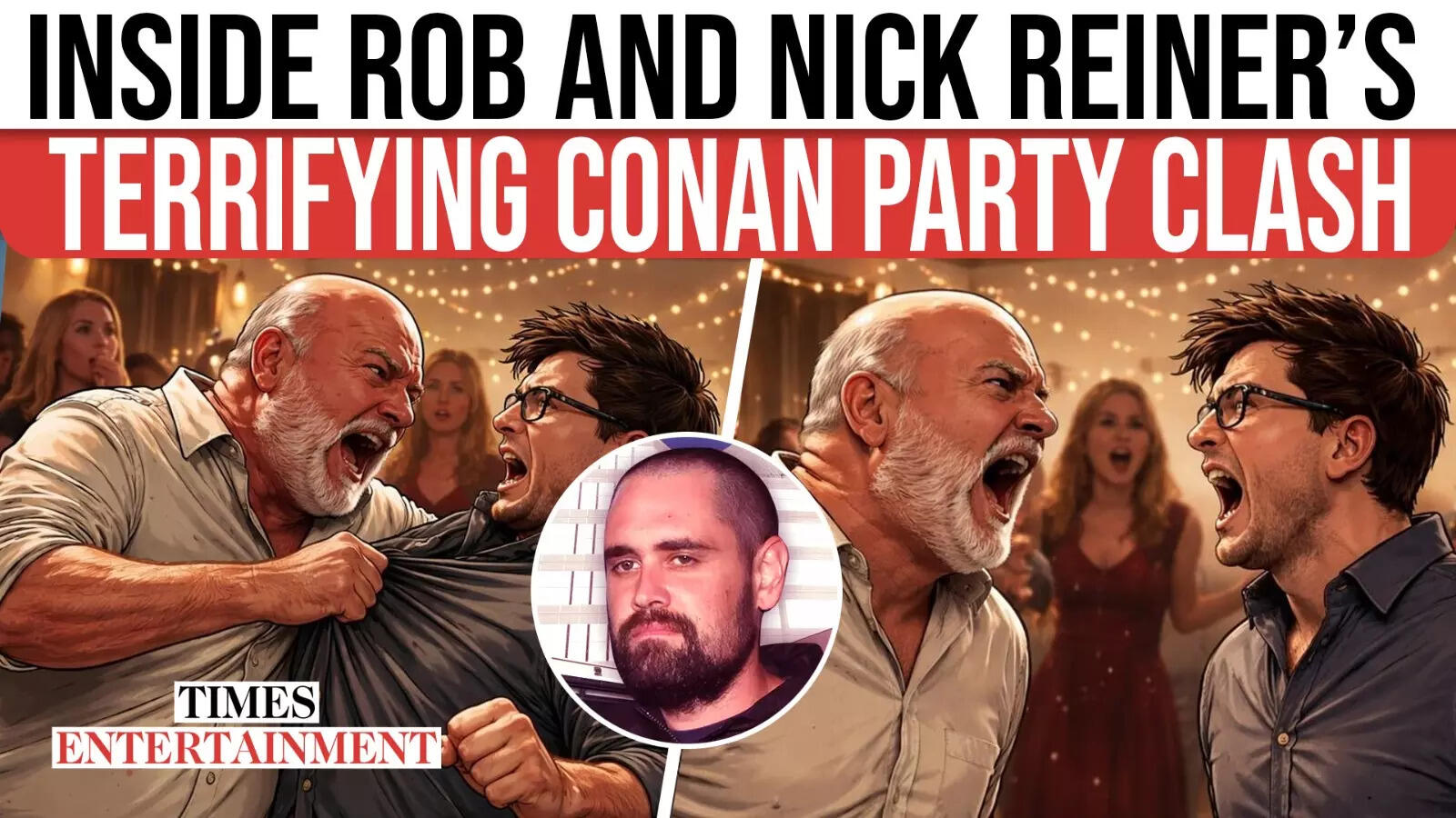 Inside Rob and Nick Reiner’s Conan party fight that terrified their ...