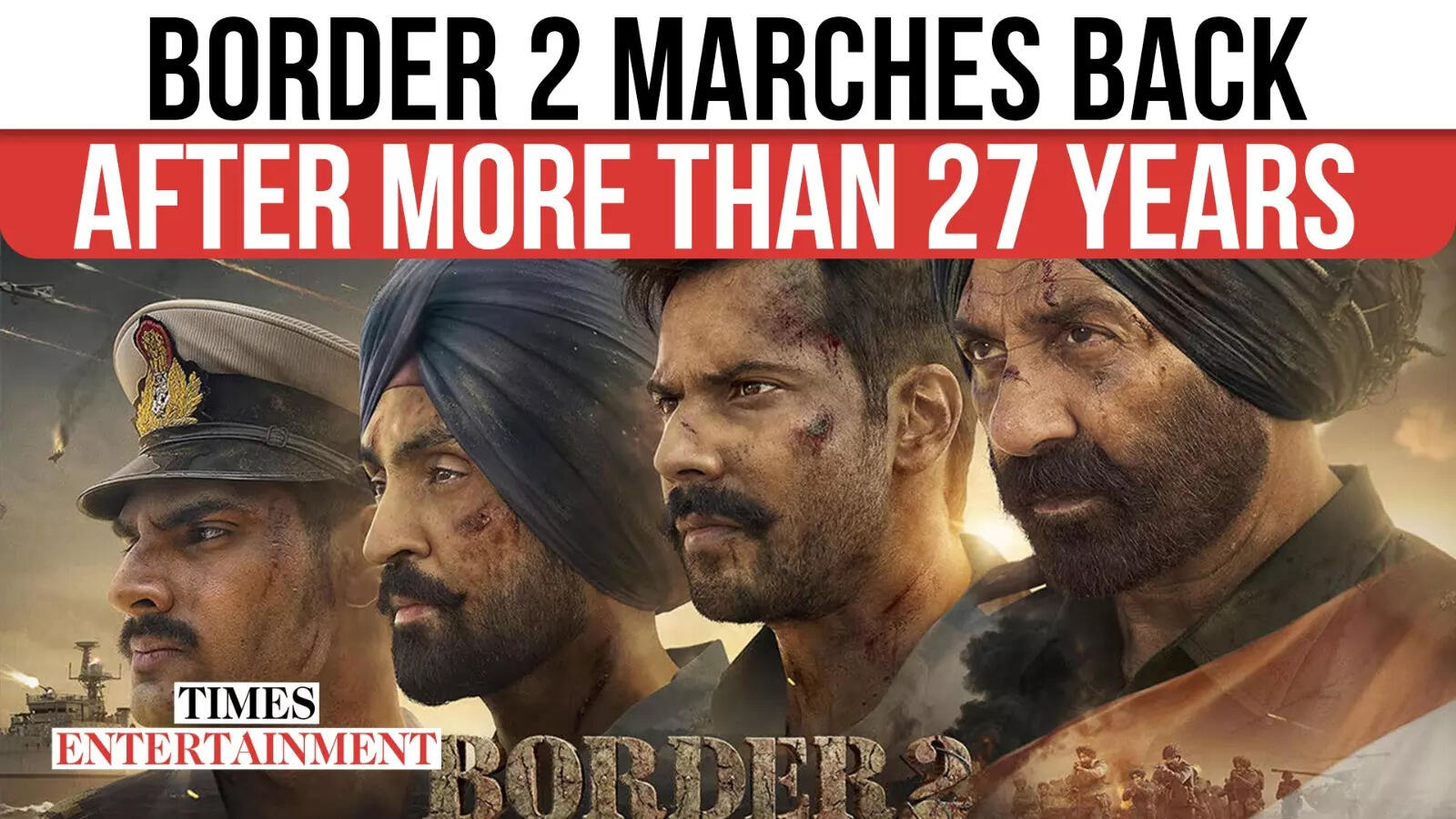 How 'Border 2' finally rose after more than 27 years