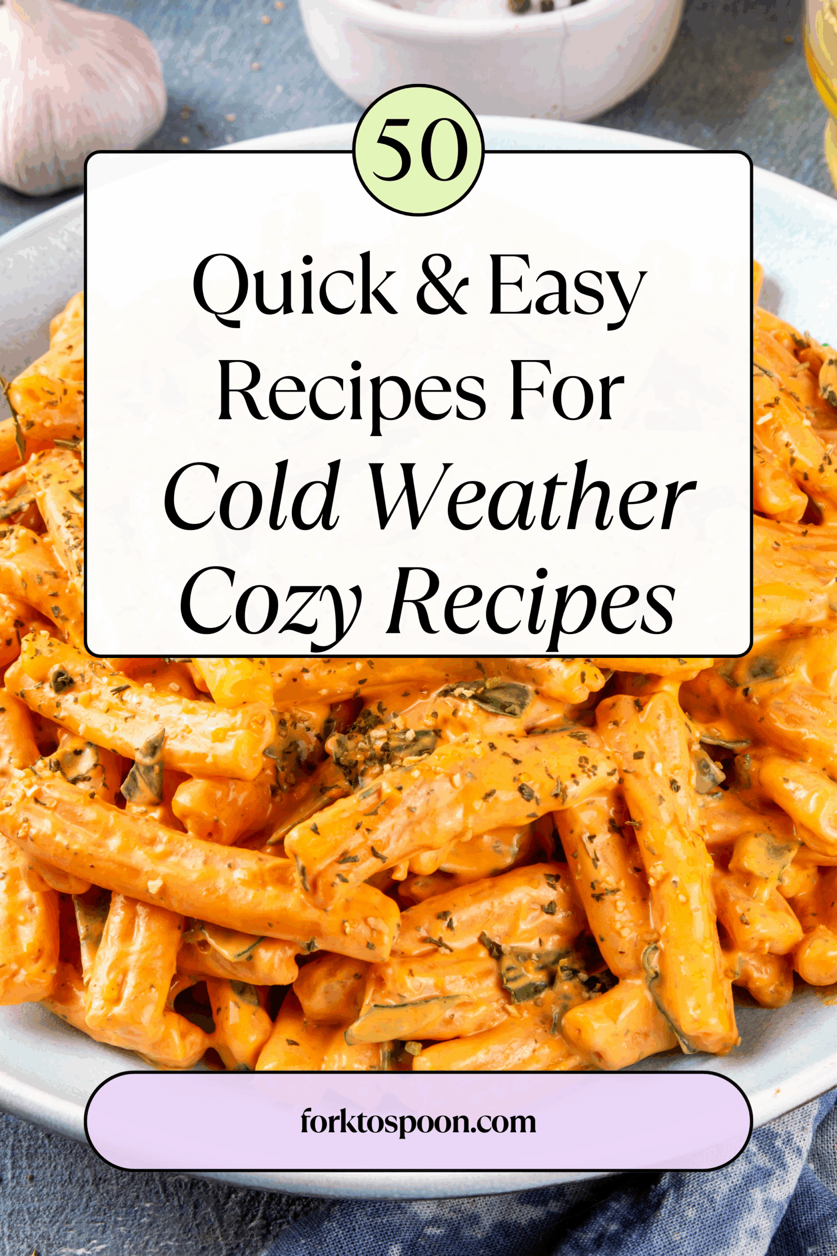 50 cozy dishes to make when the weather is cold and dreary