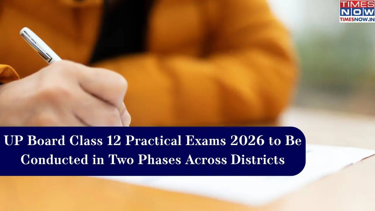 UP Board class 12 practical exams 2026 to be conducted in two phases ...