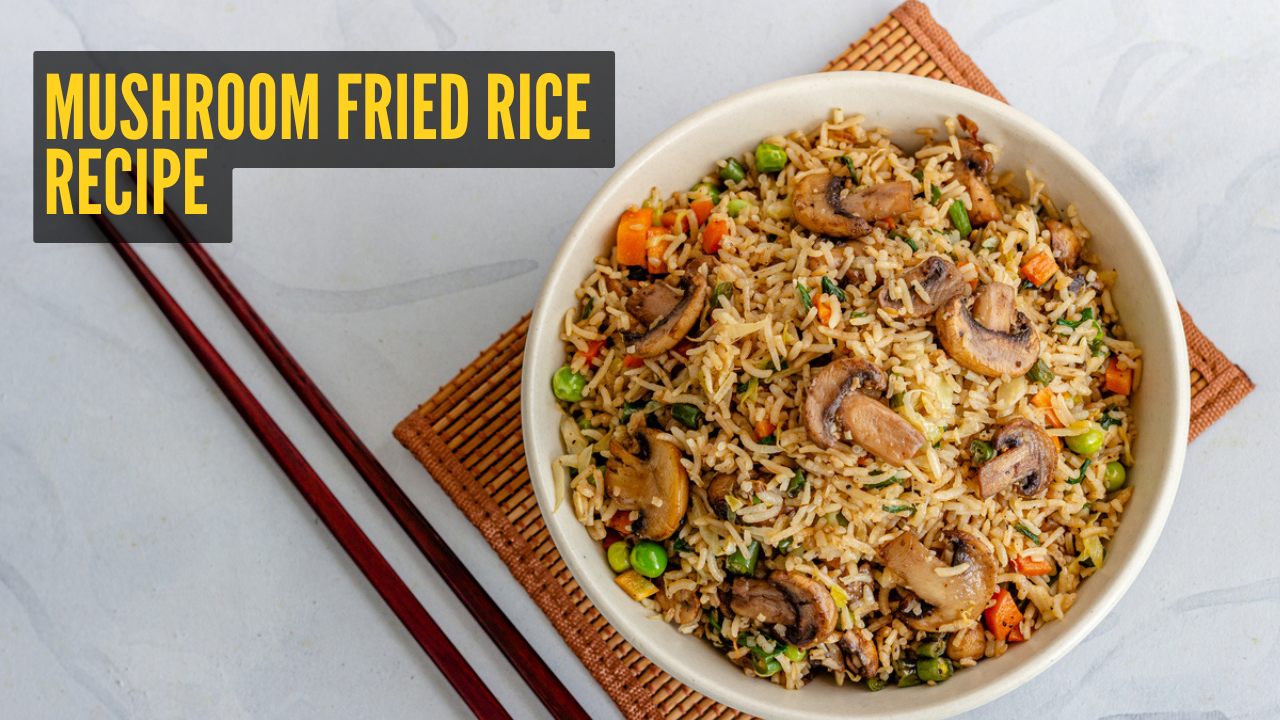 How to make fiber-rich mushroom fried rice for lunch