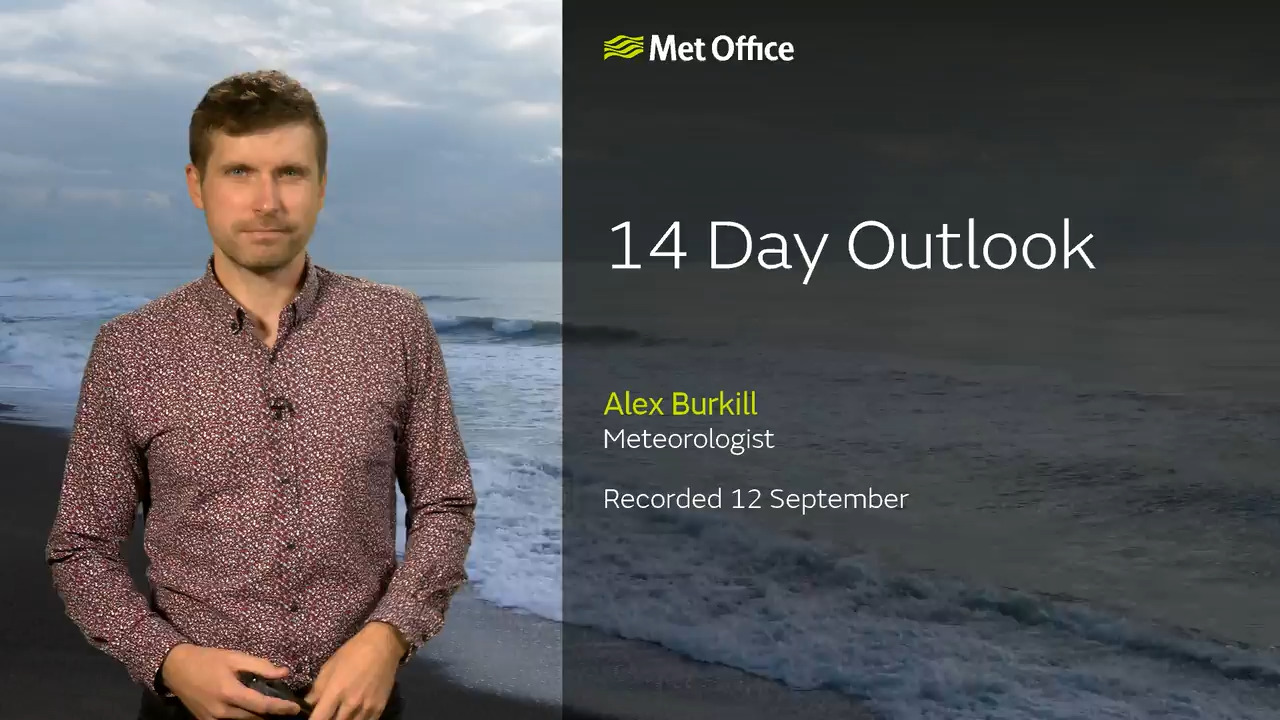 Met Office 14 day weather outlook 12/09/2025