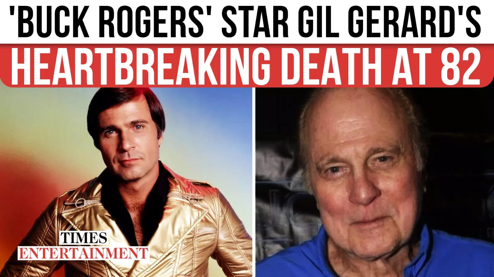 Buck Rogers in the 25th Century star Gil Gerard dies at 82 after rare ...
