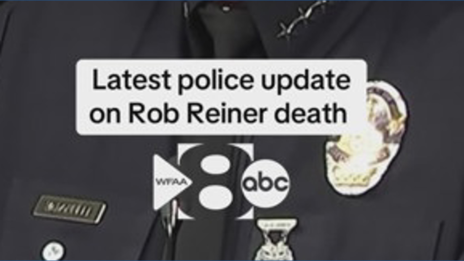Rob Reiner death: Latest police update