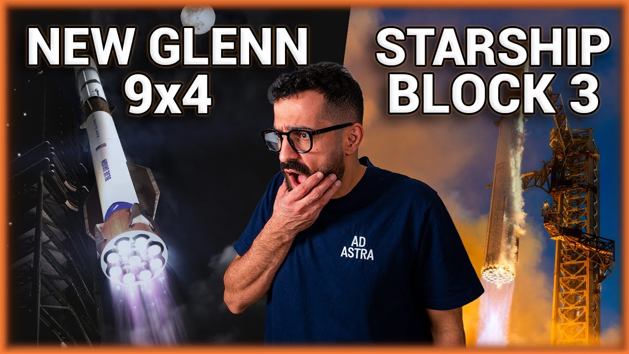 Die Schwergewichte der Raumfahrt: Starship Block 3 trifft auf New Glenn 9x4
