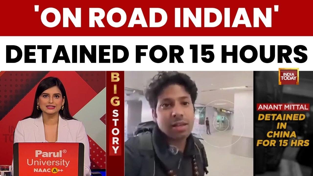 Indian vlogger Anant Mittal detained 15 hours in China over Arunachal post