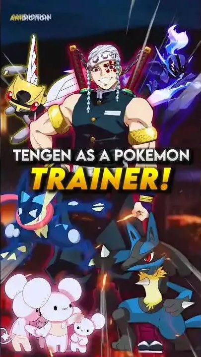 What if Tengen became a Pokémon master? #shorts #demonslayer #tengenuzui