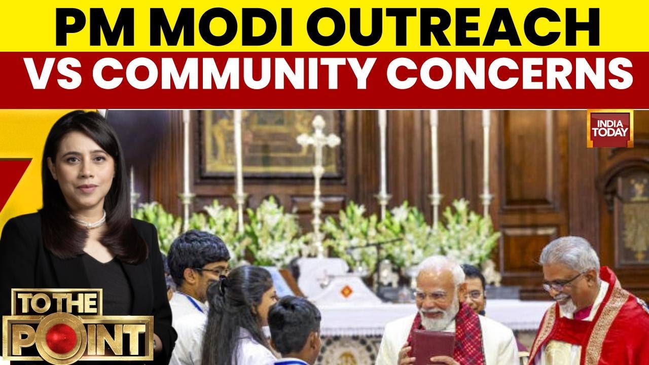 Special report: Debate on PM's outreach to Christian community amidst ...
