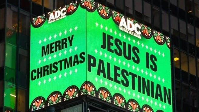 Jesus is Palestinian: Times Square Christmas billboard sparks debate