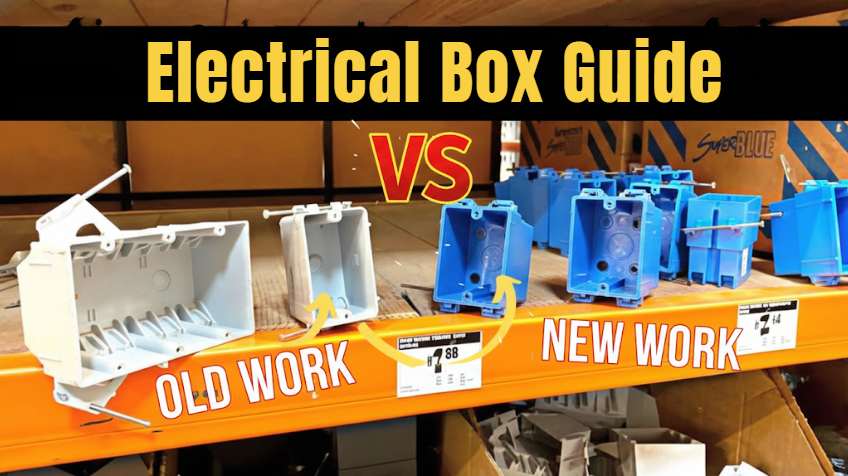 Electrical outlet boxes explained – old work vs new work