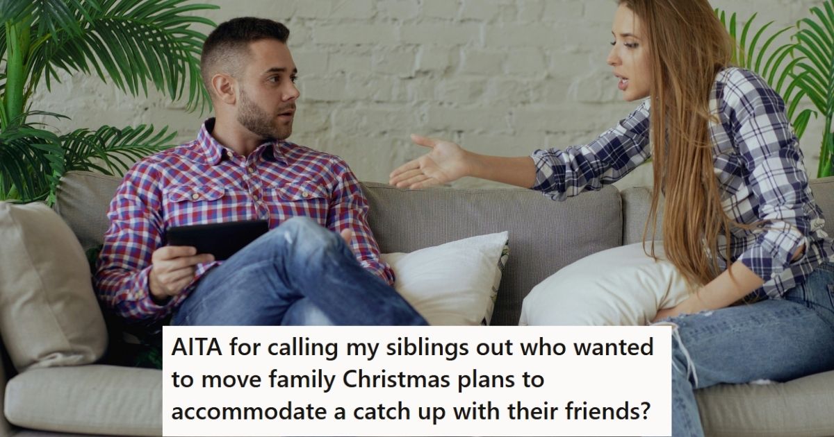 Older siblings made plans for a Christmas get together, but now some of ...