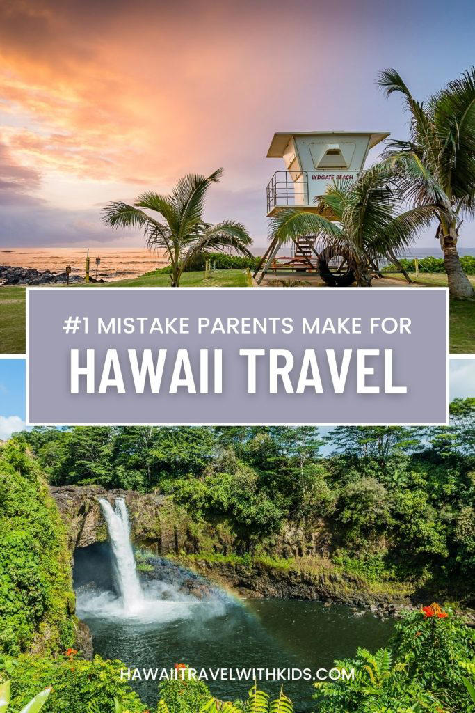 Stop making this expensive Hawaii vacation mistake (it cost my family 3 ...