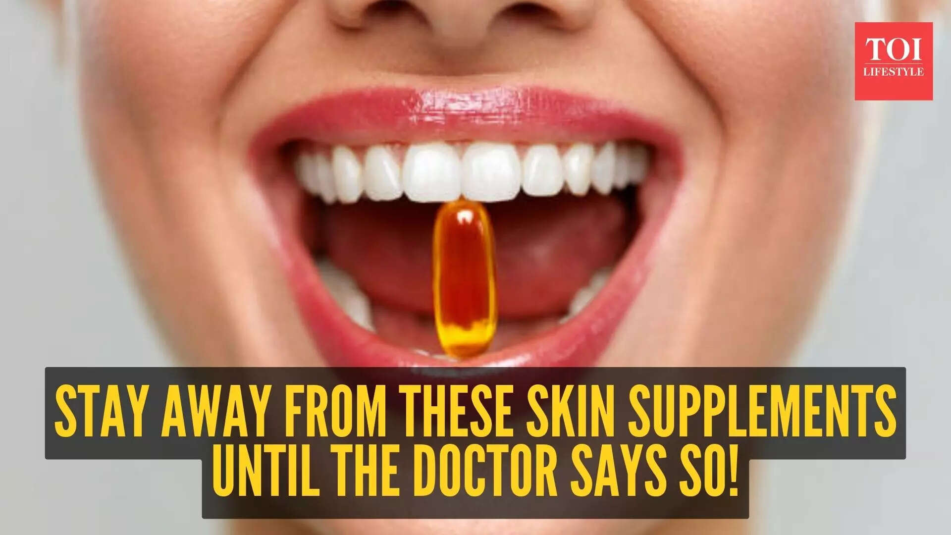 5 skin supplements you should not take without asking the doctor