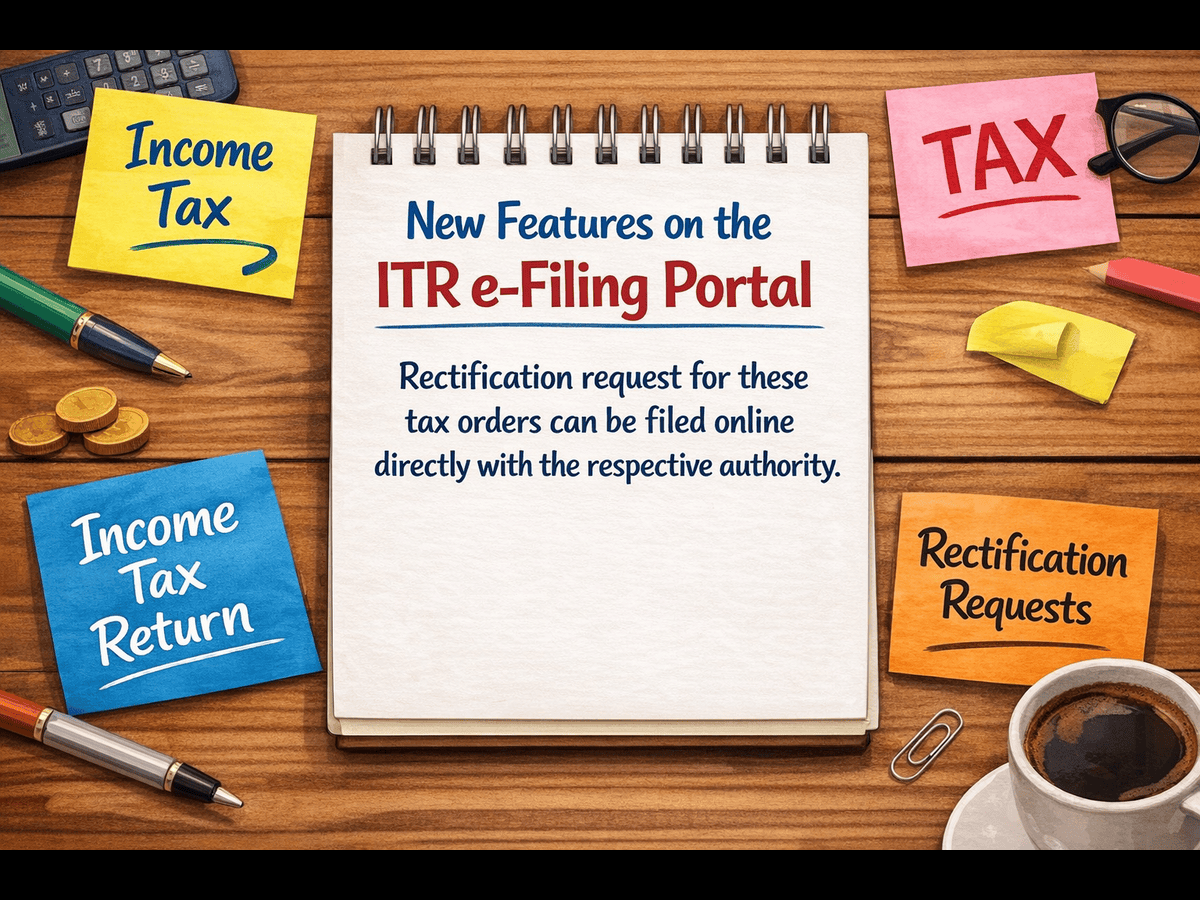 New feature on ITR e-filing portal: Rectification request for these tax ...