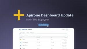 Apirone unveils updated dashboard built with comprehensive design system