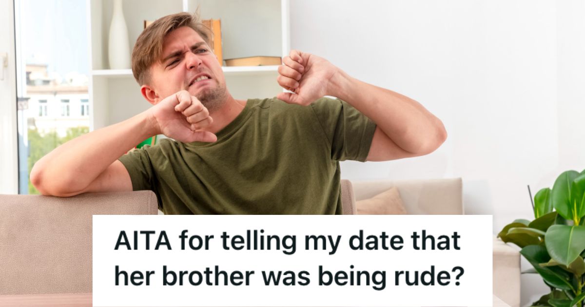 Boyfriend met his girlfriend’s brother for the second time, but he was ...