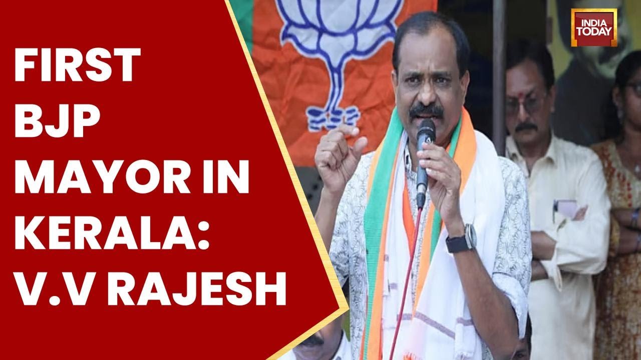 Historic: BJP's VV Rajesh elected first-ever mayor of ...
