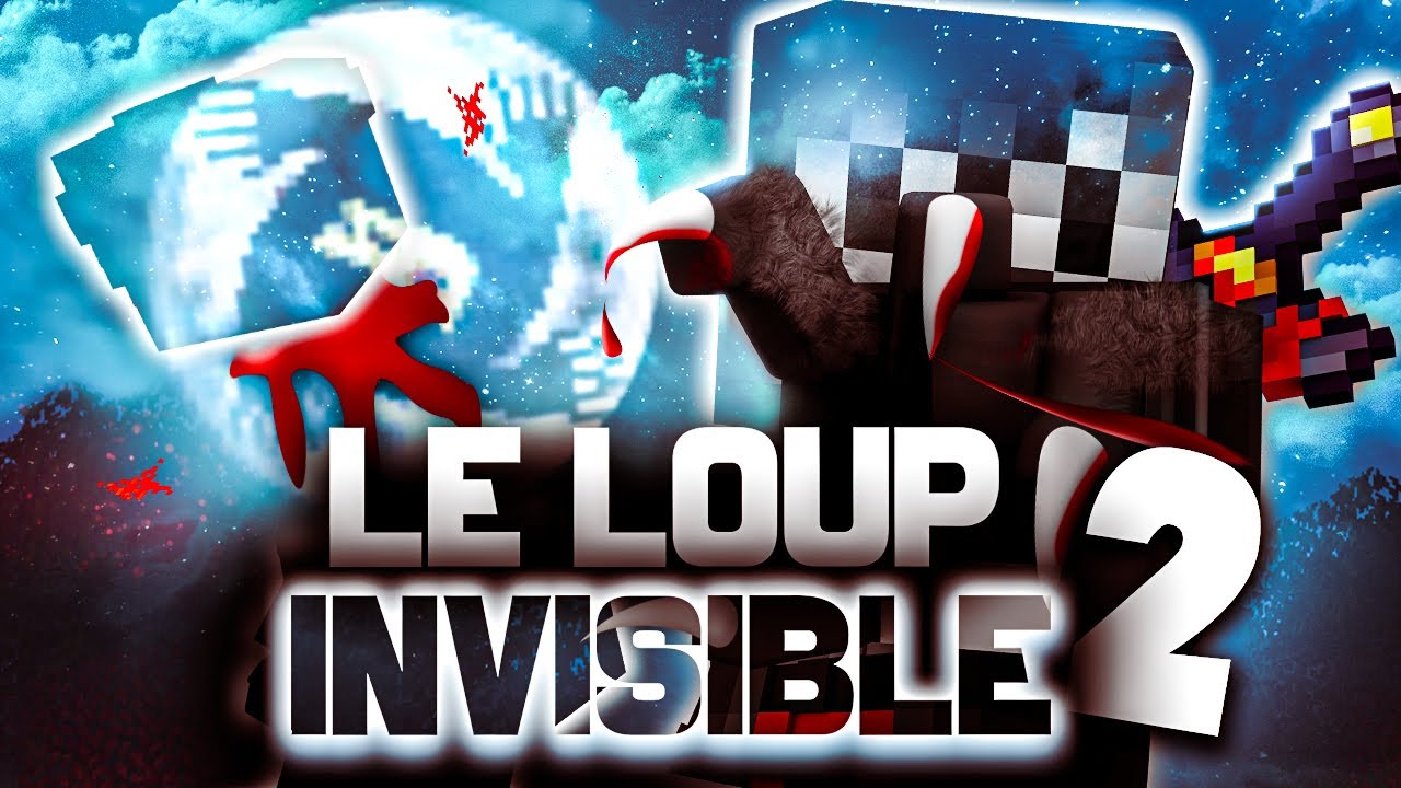 Le loup invisible 2 (LG UHC)
