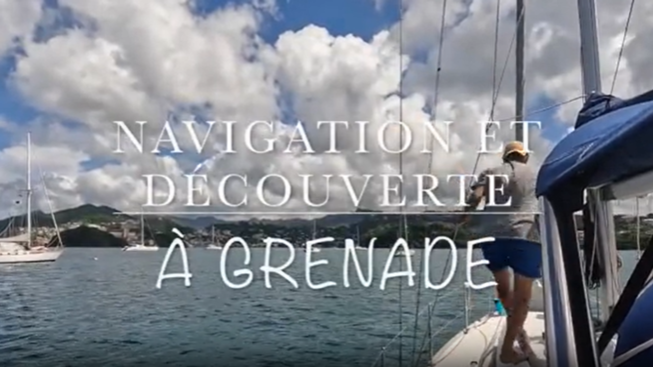 Navigation à Grenade, Antilles – une aventure inoubliable dans les Caraïbes