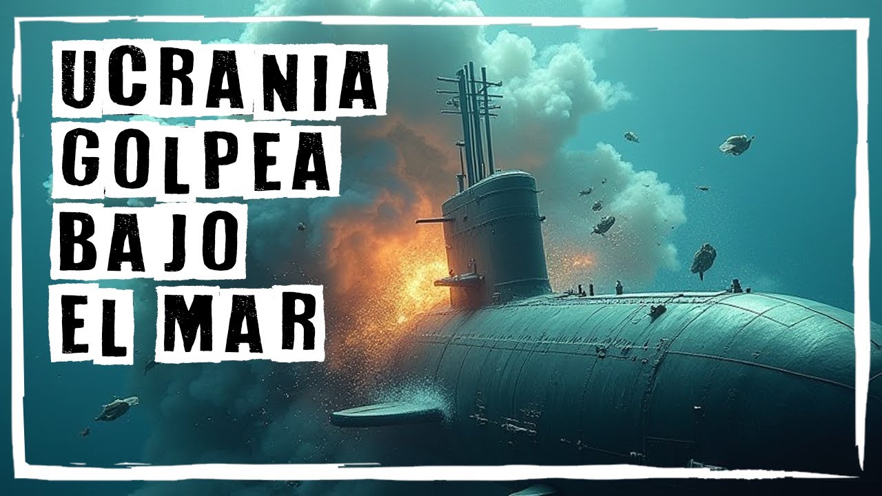 Ucrania golpea fuerte: dron submarino vs Rusia