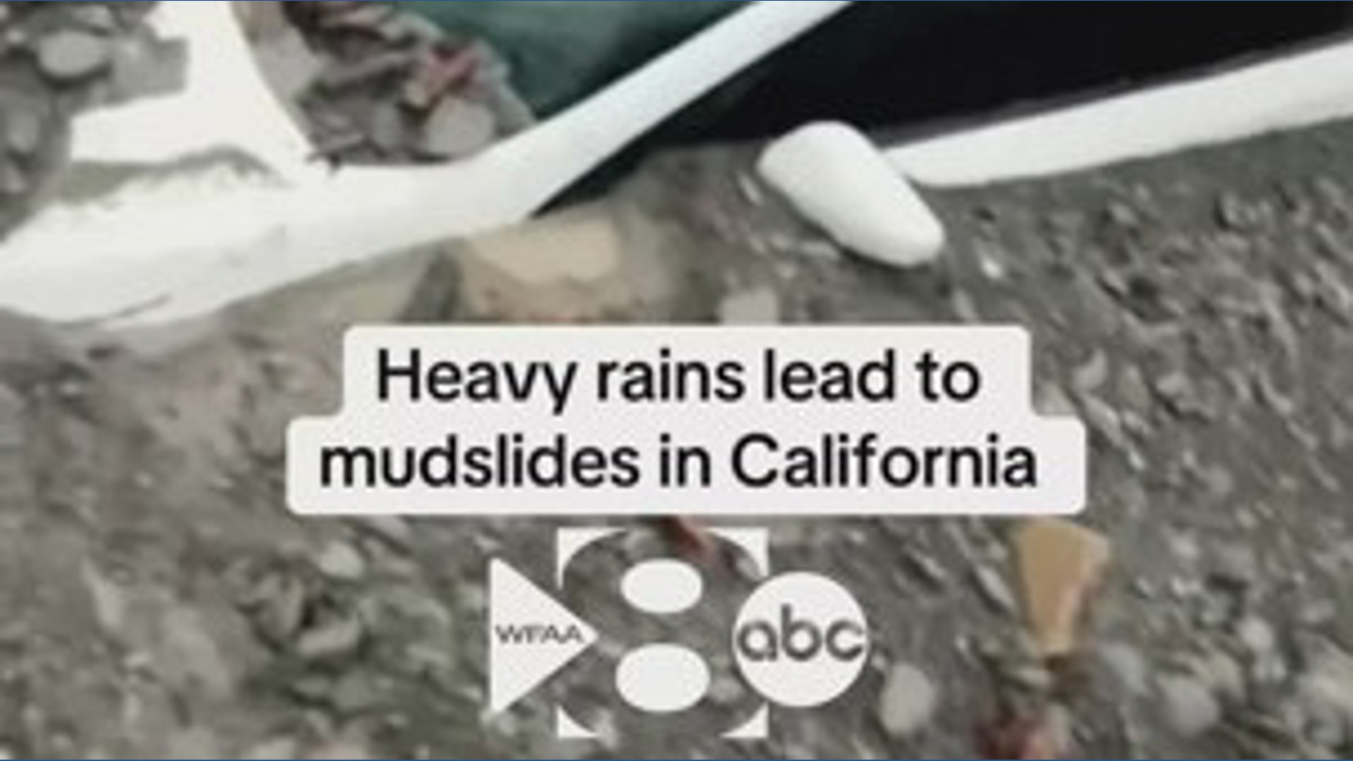 California mudslides: Aftermath of heavy flooding