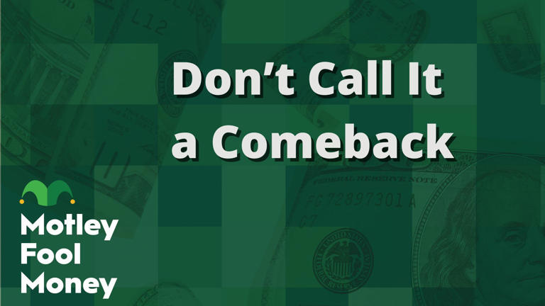 Don't call it a comeback