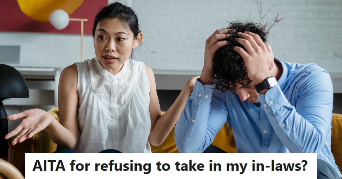 Wife refuses to let her in-laws move in with them, so she tells her ...