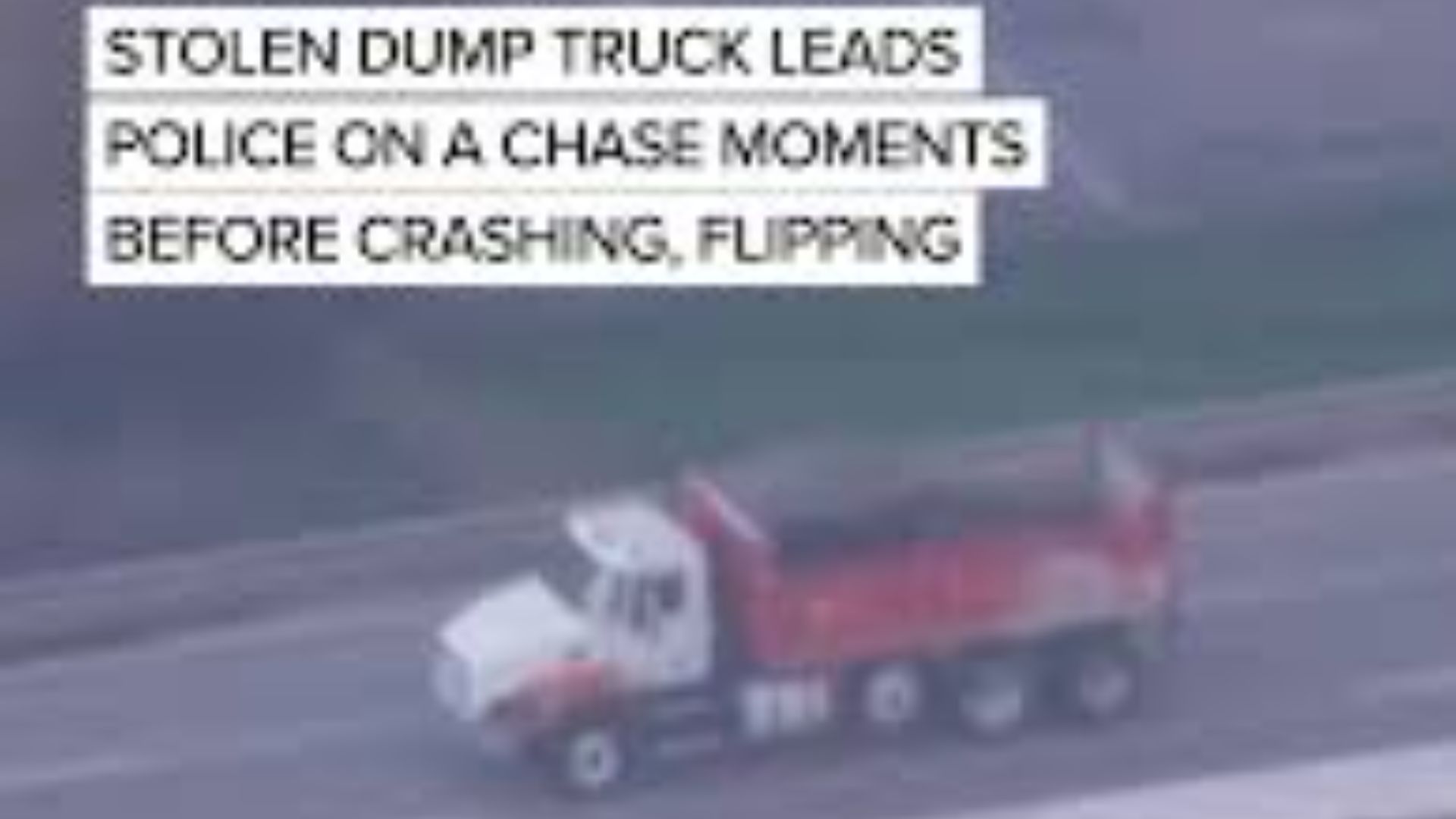 Stolen dump truck chase ends with crash in Sacramento construction zone