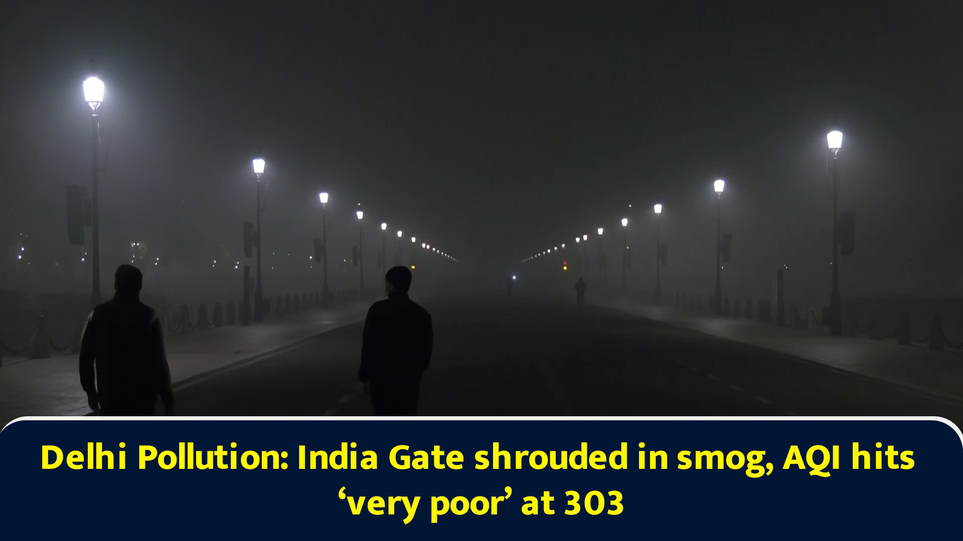 Delhi pollution: India Gate shrouded in smog, AQI hits 'very poor' at 303