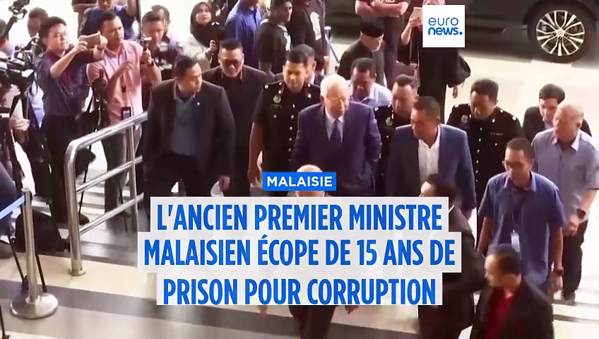 L'ex-Premier ministre malaisien Najib Razak condamné à 15 ans de prison ...