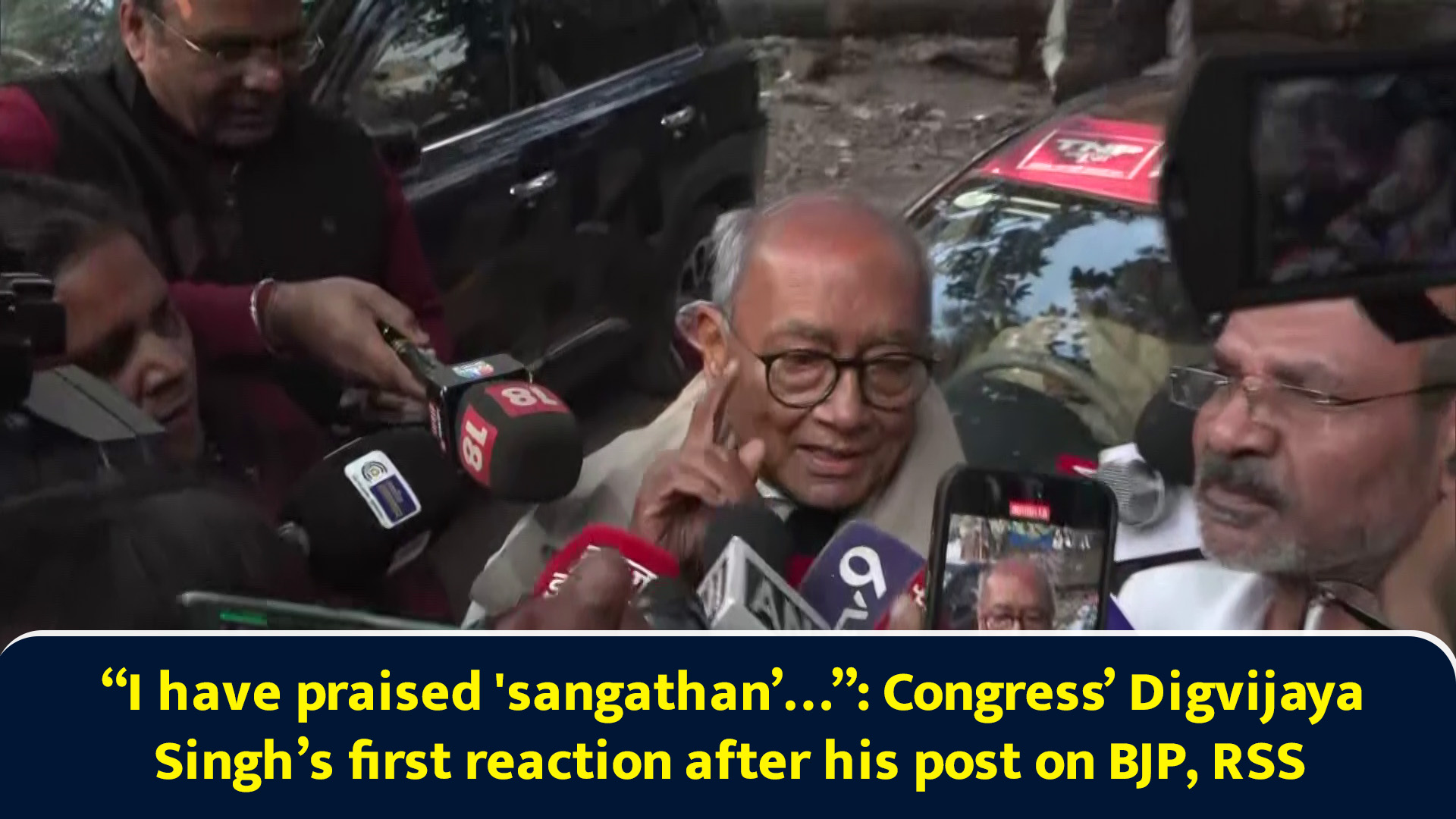 I have praised 'sangathan'…: Congress’ Digvijaya Singh’s first reaction ...