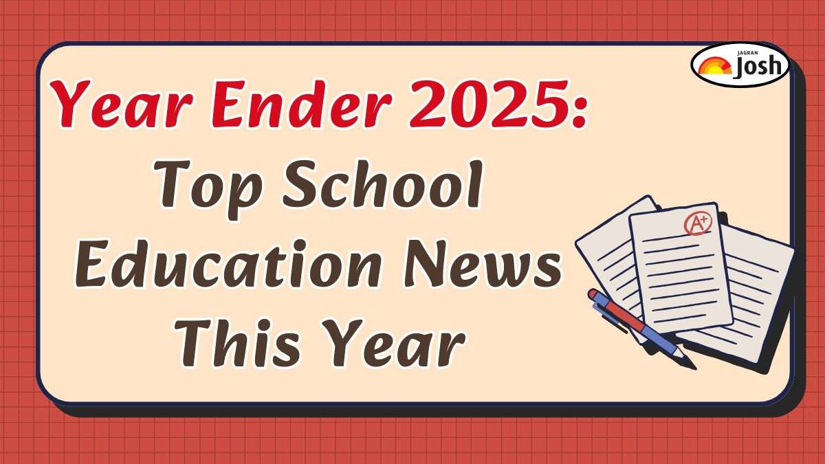 Year ender 2025: Top school education news this year