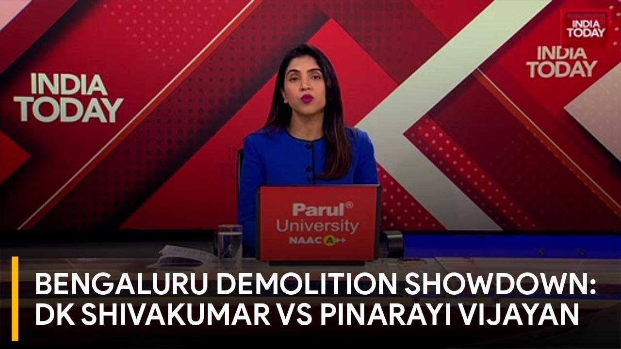 Bengaluru demolition row: DK Shivakumar hits back at Kerala CM Pinarayi ...
