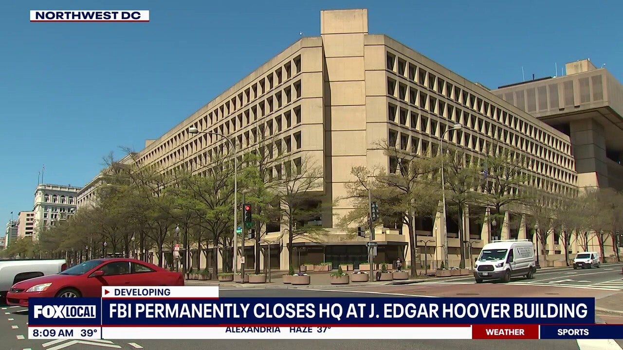 FBI permanently closing HQ at J Edgar Hoover Building, Kash Patel announces