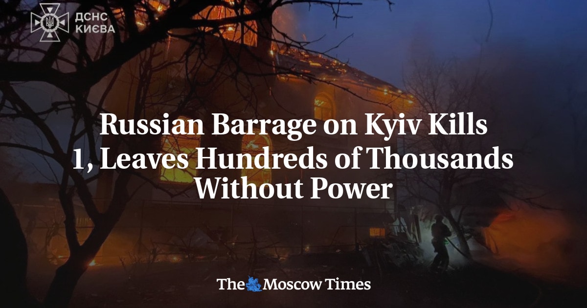 Russian barrage on Kyiv kills 1, leaves hundreds of thousands without power