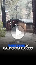 Three dead in California flooding