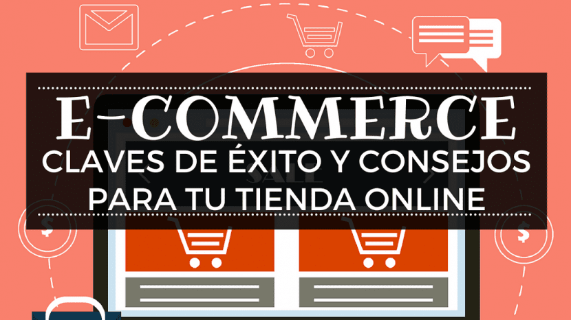 Consejos de venta para tu ecommerce: visibilidad, marketing y fidelización